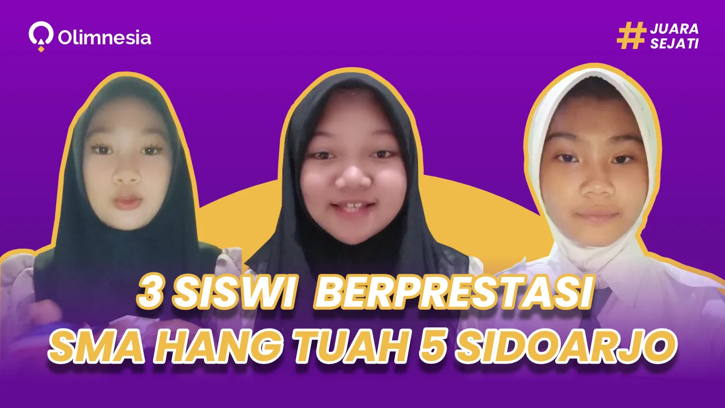 Olimnesia – Hebat! 3 Siswi SMA Hang Tuah 5 Sidoarjo Menyapu Bersih Juara di OMNI 2024